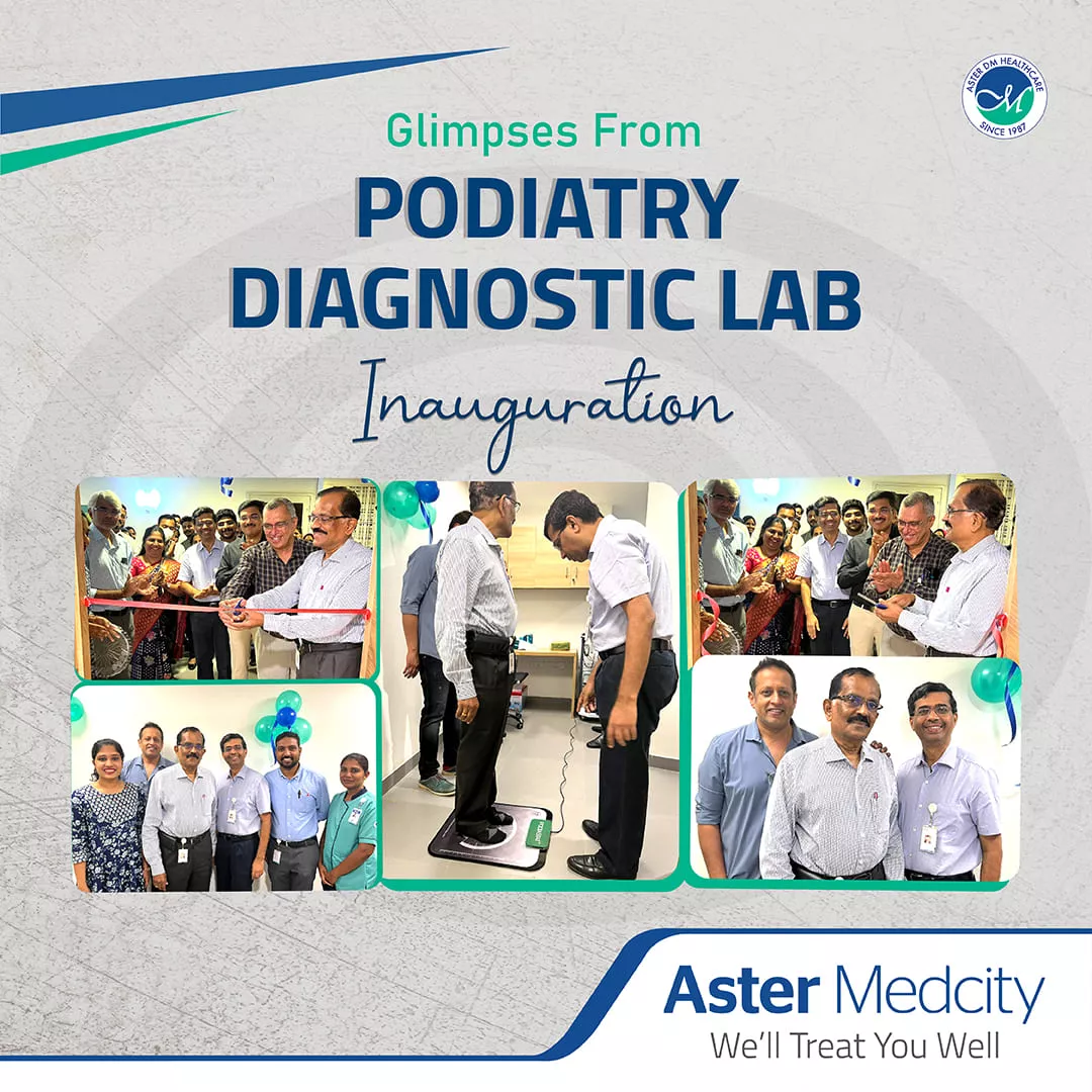 Podiatry Diagnostic Lab At Aster Medcity | Aster