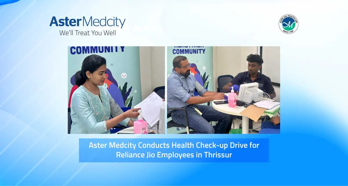 Aster Medcity Conducts Health Check-up Drive for Reliance Jio Employees ...